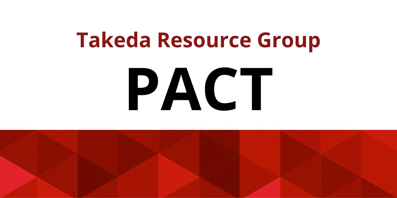 Takeda Resource Group: PACT