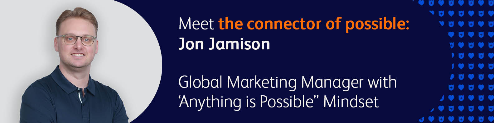 Global Marketing Manager with ‘Anything is Possible” Mindset