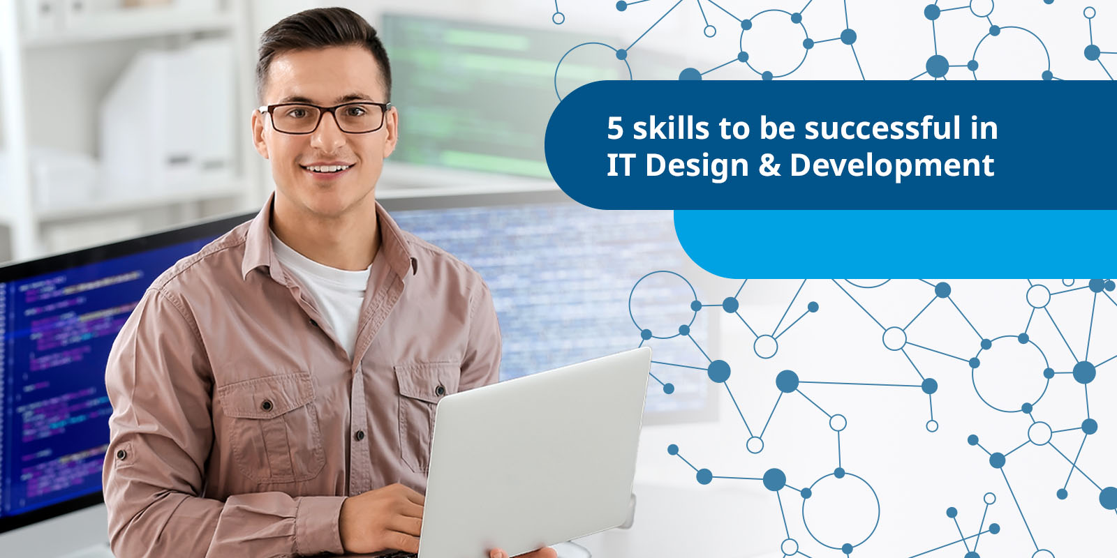 5 skills for IT Design & Development