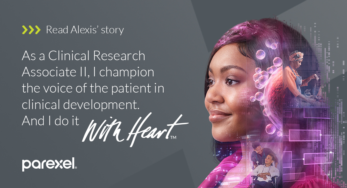Meet Alexis, a Clinical Research Associate II at Parexel