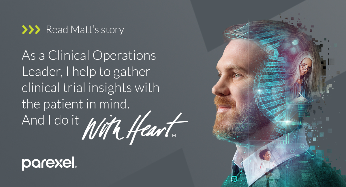Meet Matt, a Clinical Operations Leader (Clinical Trial Manager)