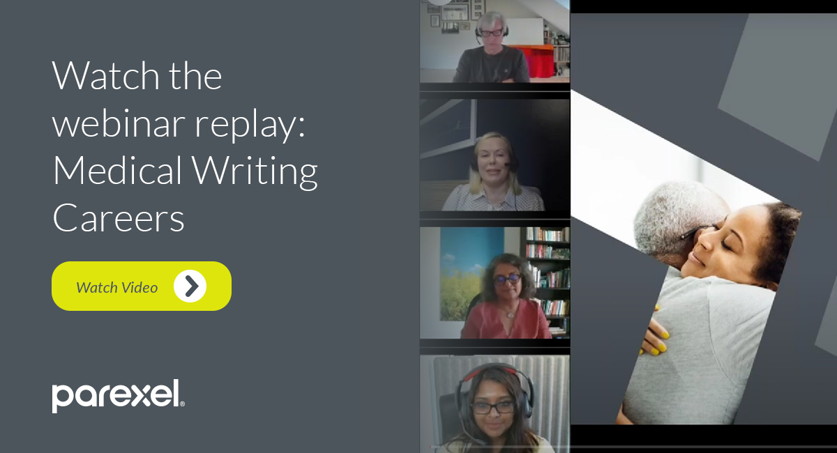 Webinar Replay - Medical Writing Careers at Parexel