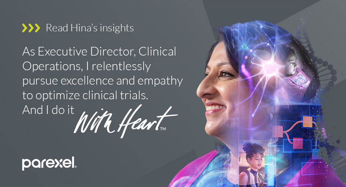 Hina Saleem: Optimizing Clinical Trials at Parexel