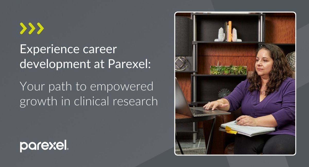 Career Development at Parexel: Empowering Growth in Clinical Research